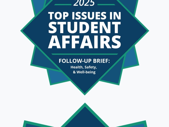 2025 Top Issues in Student Affairs Follow-Up Brief: Health, Safety ...
